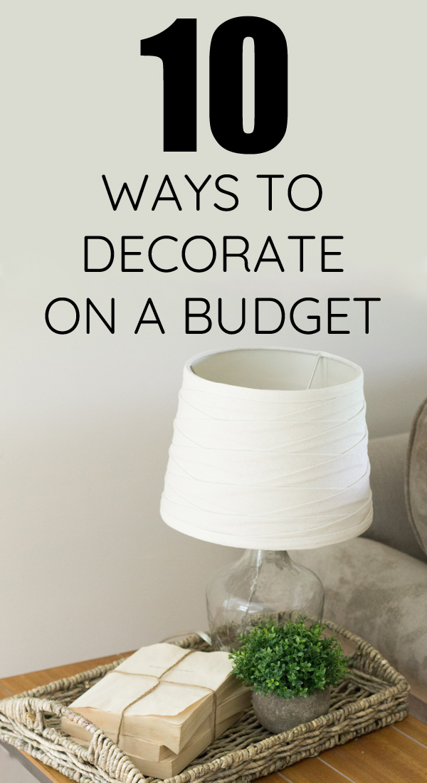 10 Easy ways to decorate on a budget | The Inspired Hive
