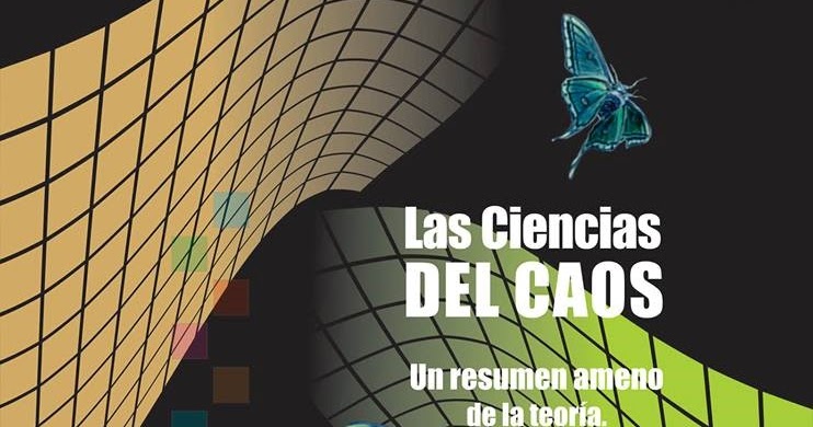 José Vicente Rubio: Las ciencias del Caos, un resumen ameno de la teoría