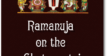 Vishnudut1926: "RAMANUJA ON THE CHATUSSUTRI" #by Vedanta Vidwan Dr. N ...