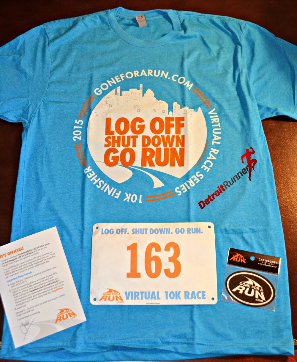 DETROIT RUNNER....: Gone for a Run - Log Off. Shut Down. Go Run Virtual 10k