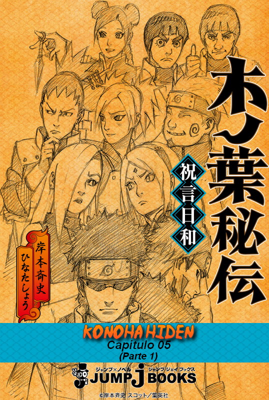 Konoha Hiden - CAPÍTULO CINCO (Parte 1) ~ Naruto Royal