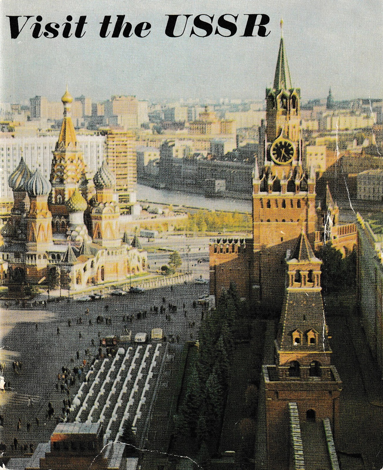 The Left Chapter: Visit the USSR - A look at the Soviet Union in the ...