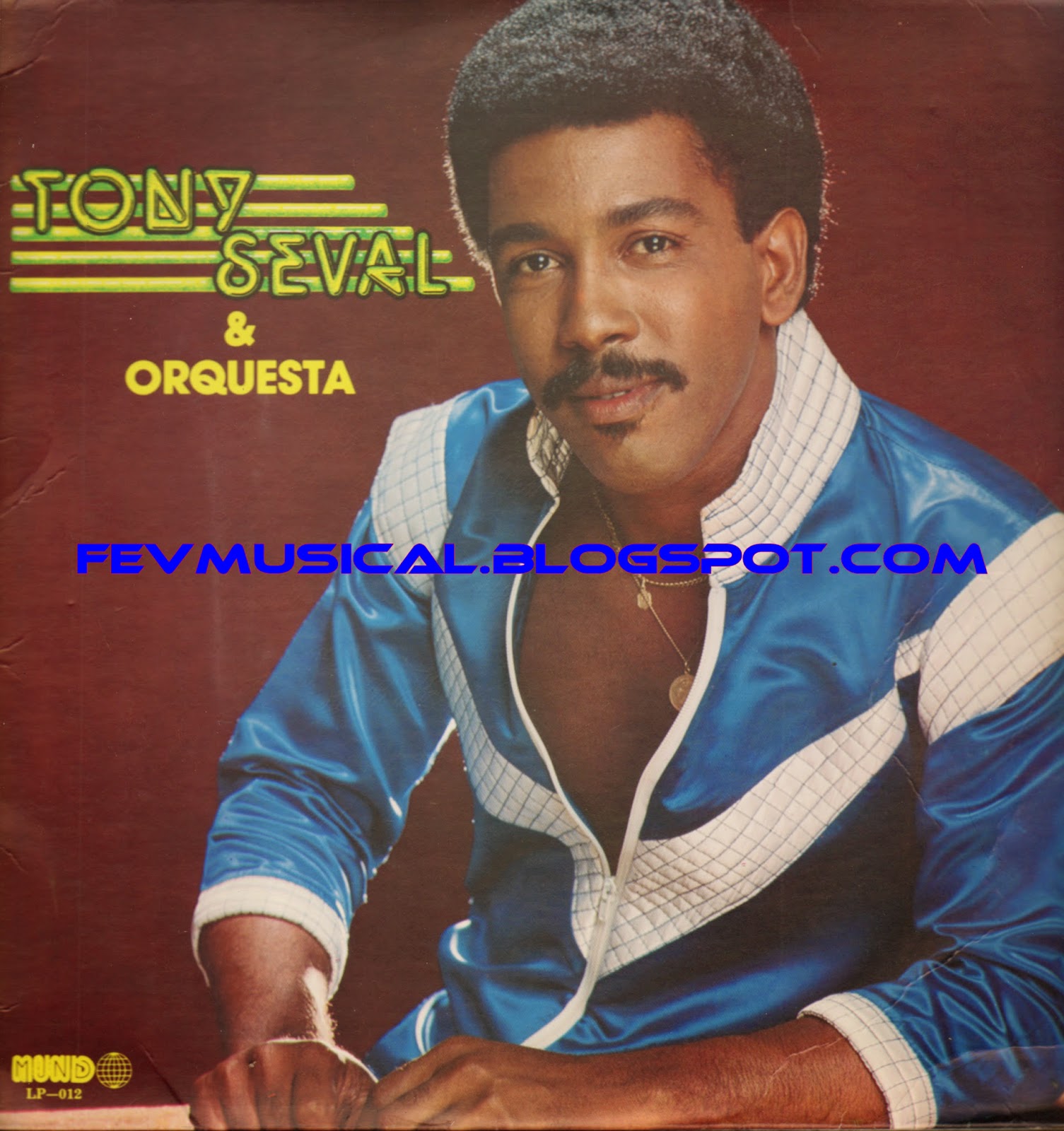 FEV MUSICAL: 1984 - Tony Seval & Su Orquesta (Mundo)