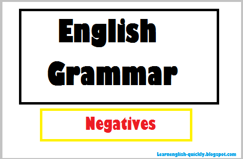 Lesson of negatives,forming negative sentences in English