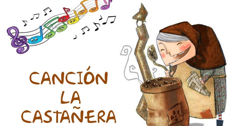 CANCIÓN: "La castañera"