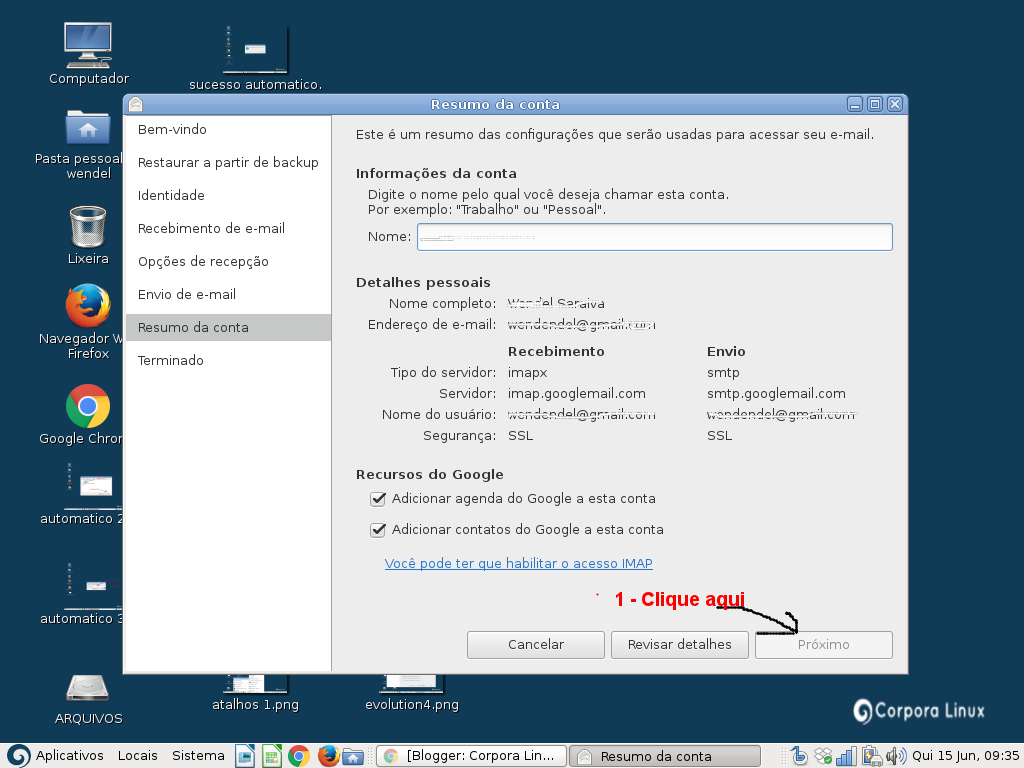 5 - Pronto! O seu cliente de e-mails evolution está configurado, após a ...