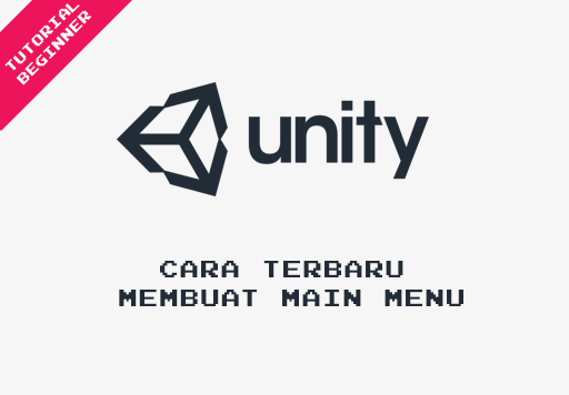 Tutorial Unity - Cara Terbaru Membuat Main Menu - Unity Tutorial ...