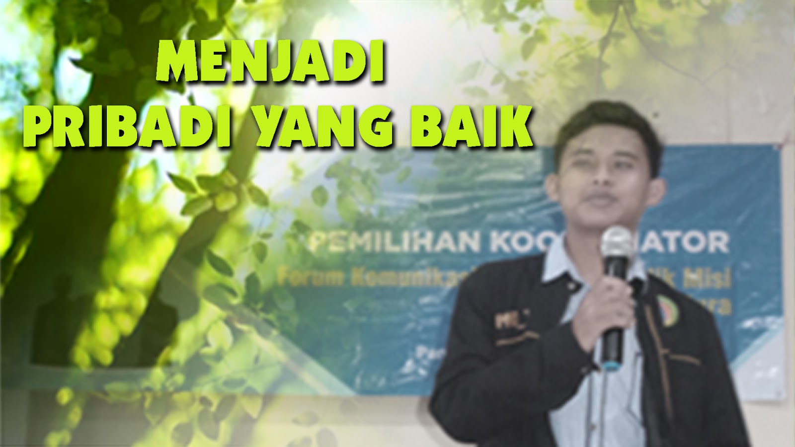 Cara Menjadi Pribadi yang Baik - Konsep Islam - Pena Inspirasi