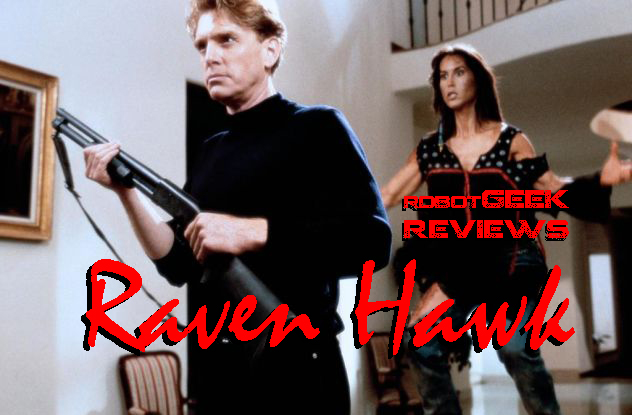 robotGEEK'S Cult Cinema: 90's Action Attack!: Raven Hawk (1996)