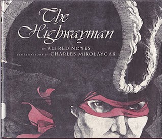 Lifetime Literacy: The Highwayman by Alfred Noyes (With Music Videos)