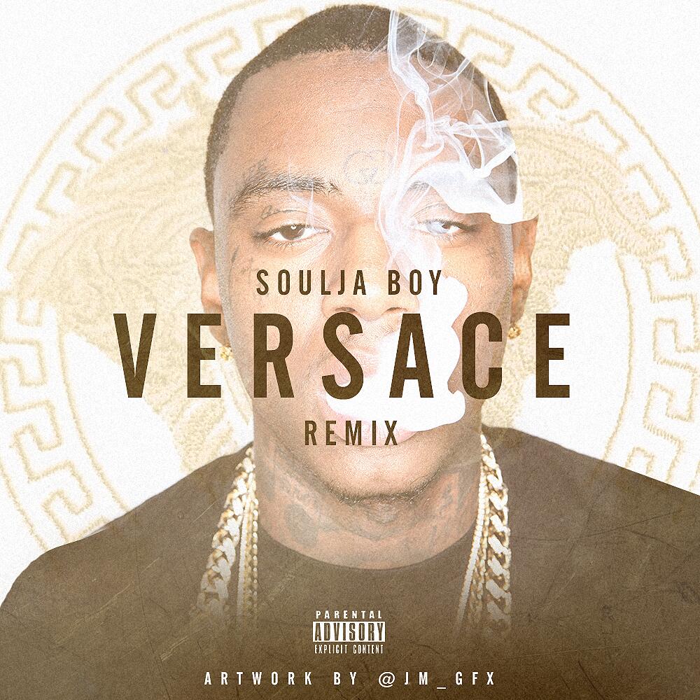 Soulja Boy - Versace - Soulja Boy Brasil