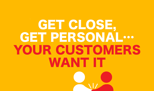 Get Close, Get Personal Your Customers Want It #infographic - Visualistan