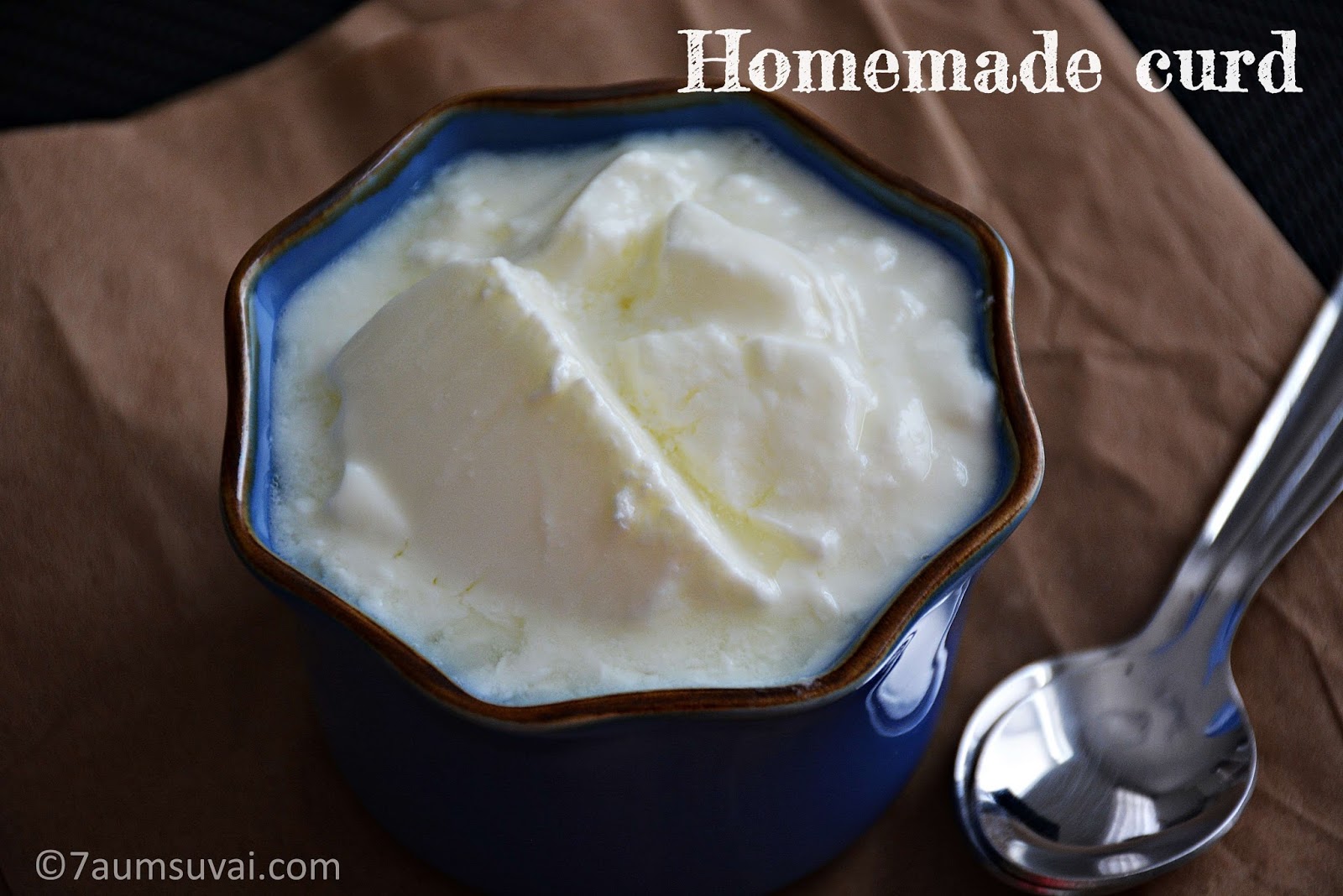 Homemade curd / plain yogurt with video | 7aum Suvai