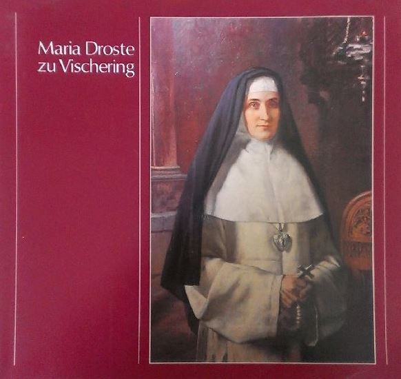 Mystics of the Church: Blessed Maria Droste & her remarkable devotion ...