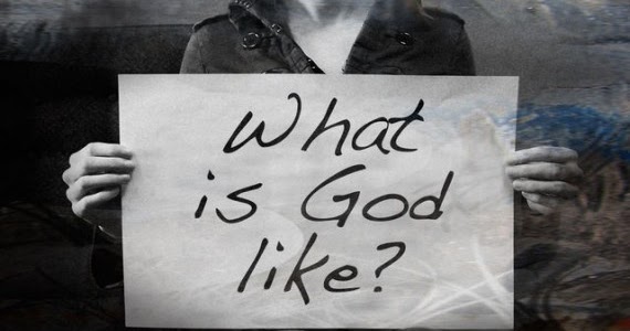 PM Notes: What Is God Like?