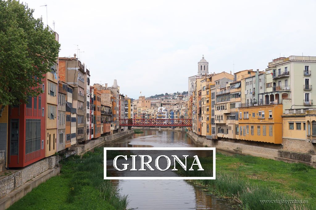 Qué ver en la ciudad de Girona