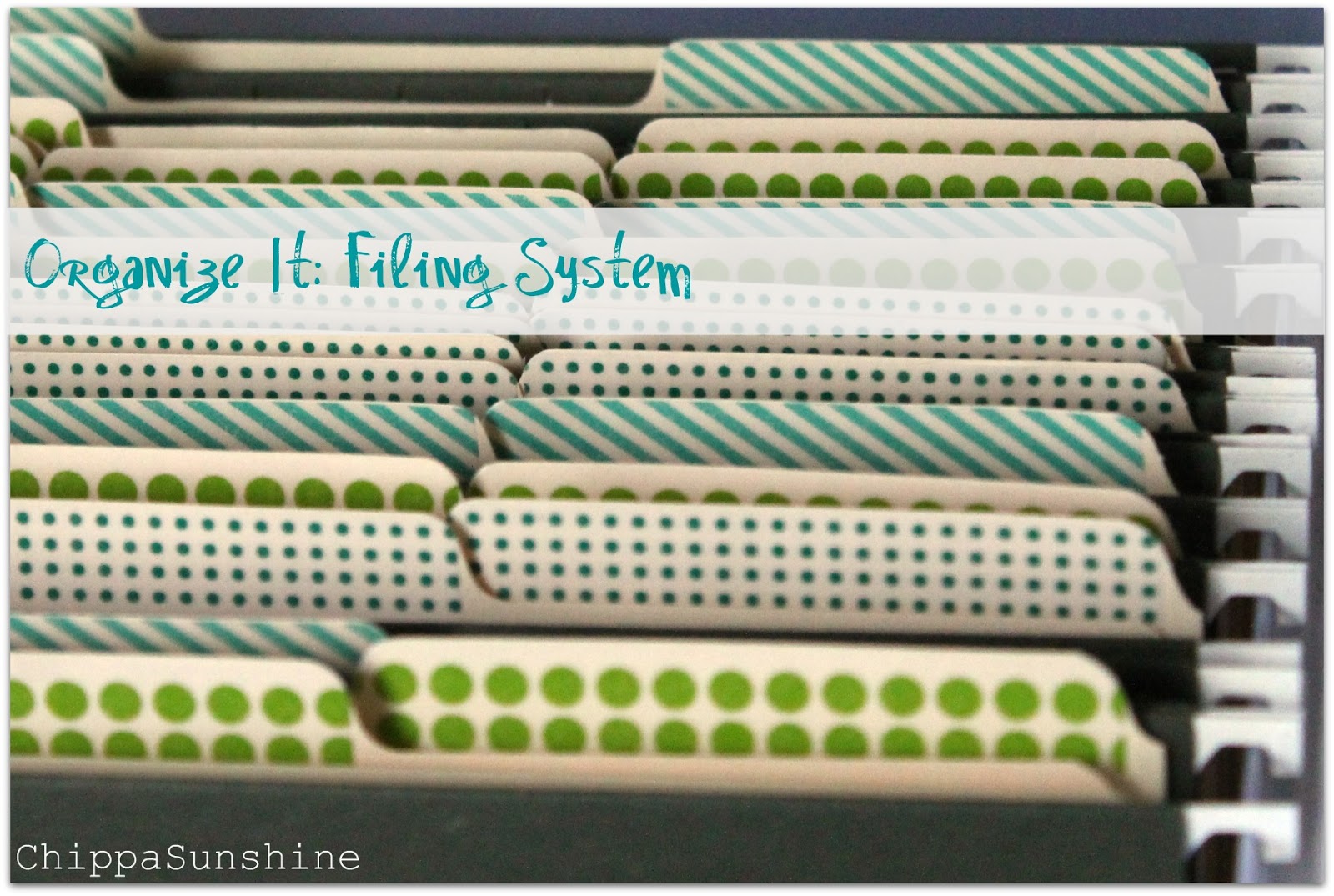 Organize It: Filing System | ChippaSunshine