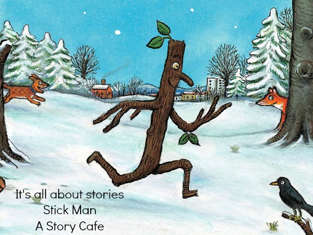 It's all about stories!: A Story Cafe | Stick Man