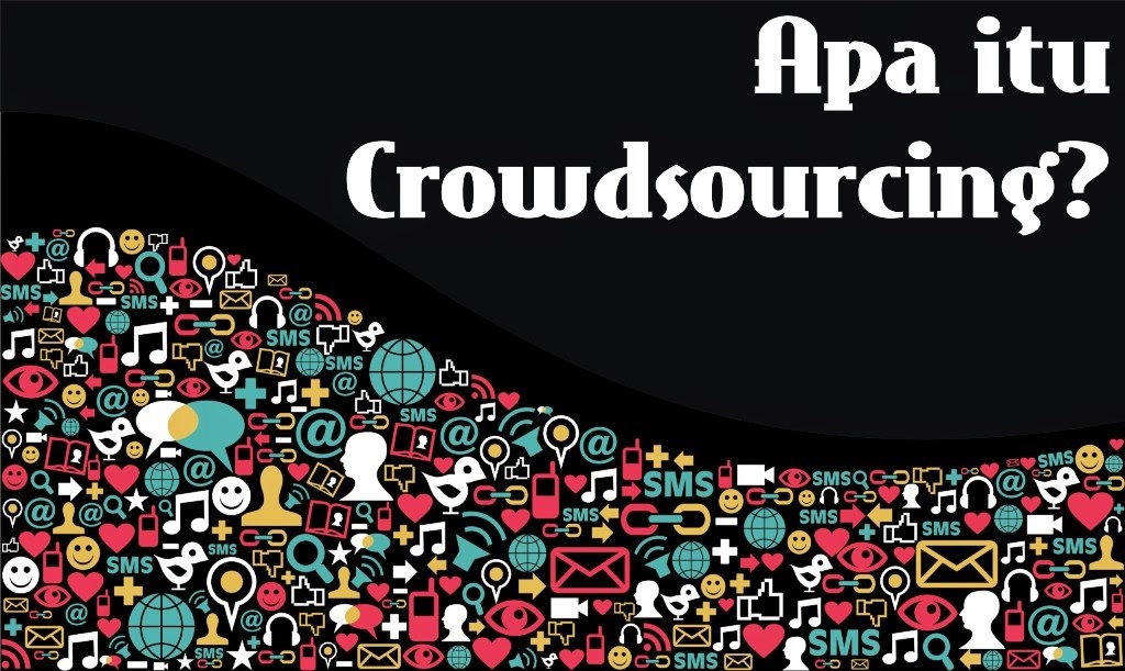 input 5: Apa itu Crowdsourcing?