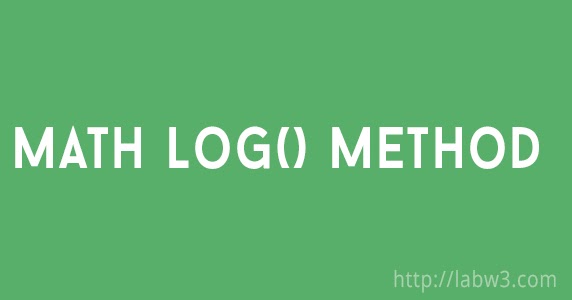 Math.log() Method - LabW3