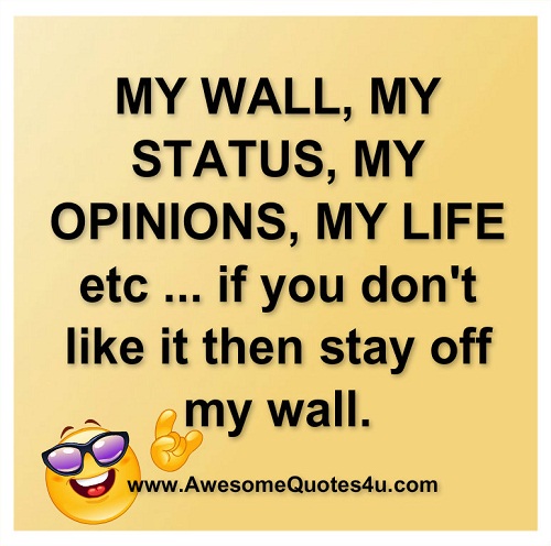 Awesome Quotes: my wall my status