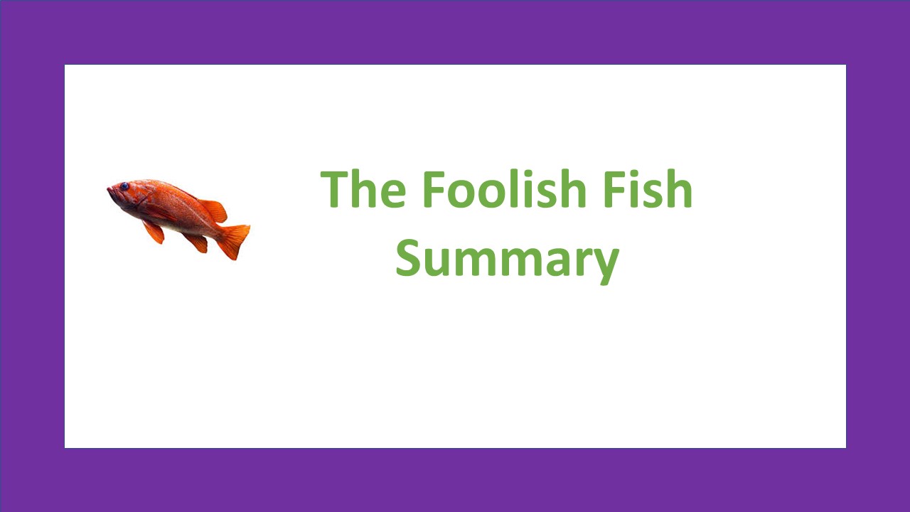 Unit -3(The Fooslish Fish)-Grade-IX-English - Surya Xetri