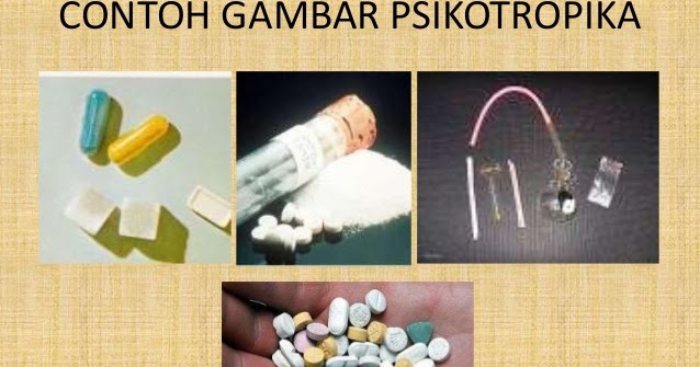Pengertian Psikotropika Lengkap Dengan Macam-Macam, Ciri-Ciri, Bahaya ...