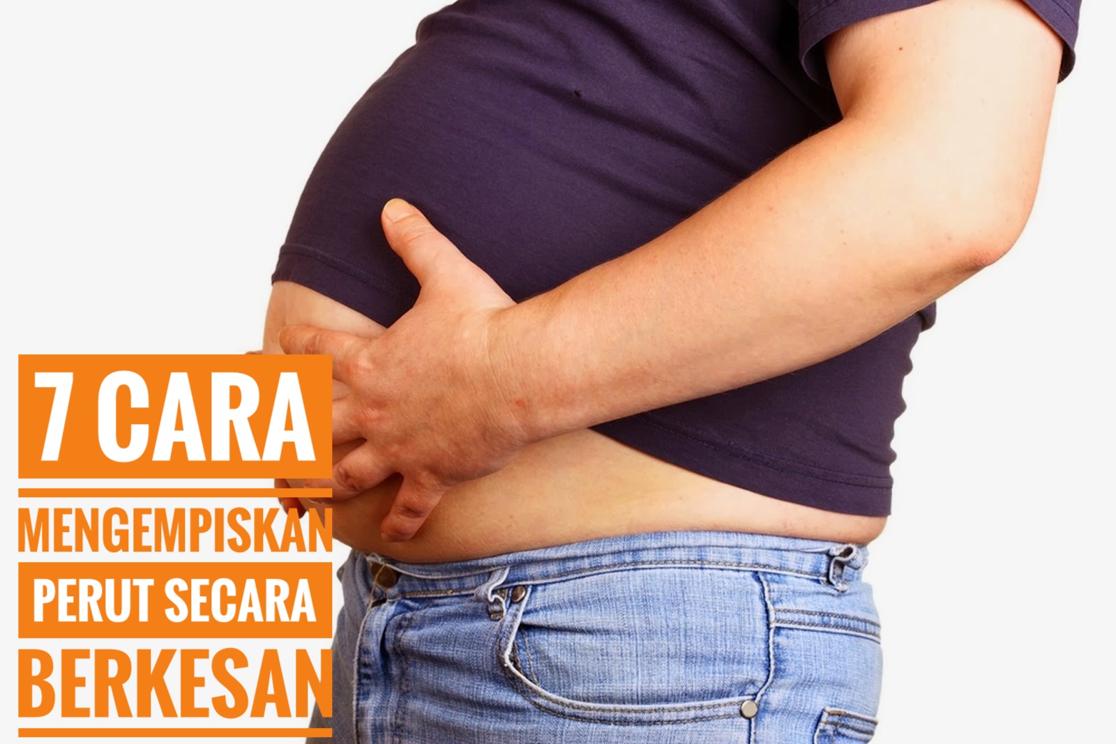 7 CARA ALAMI KEMPISKAN PERUT DENGAN BERKESAN