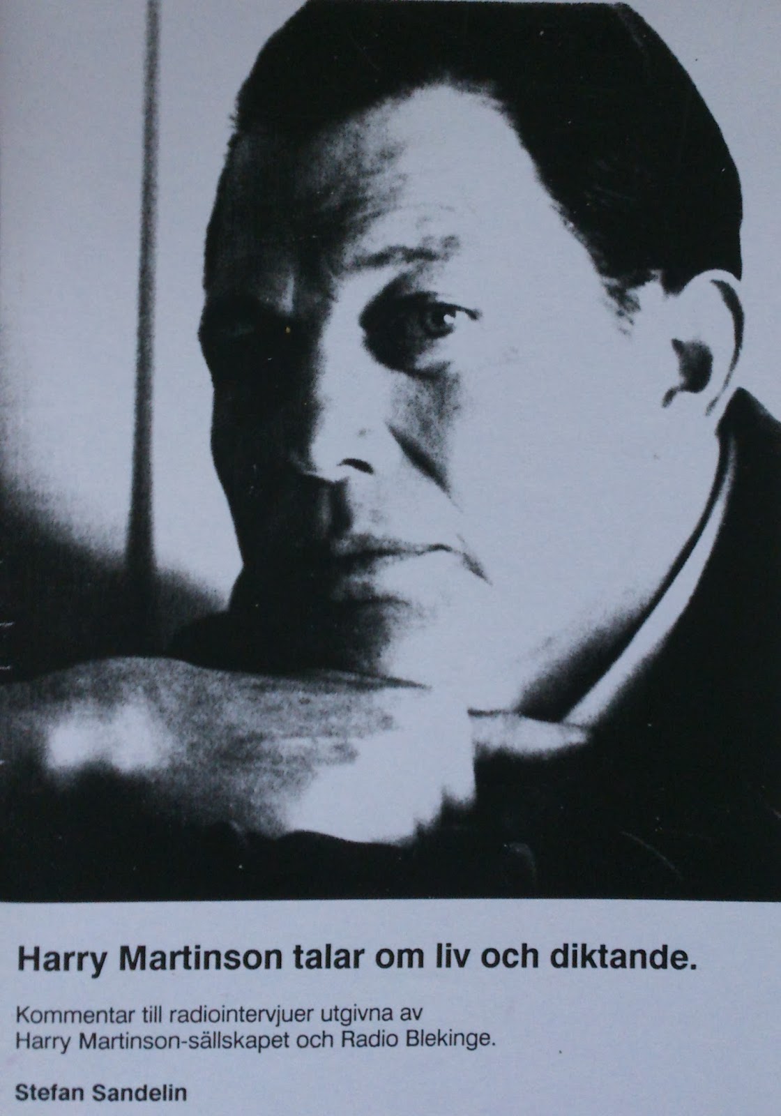Harry Martinson i tiden: HARRY MARTINSON: "Traditioner måste vi ha ...
