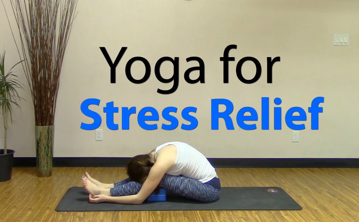 Yin Yang Yoga for Stress Relief - Yoga with Kassandra Blog