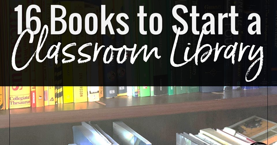16 Books to Start Your (Secondary) Classroom Library | SECONDARY SARA