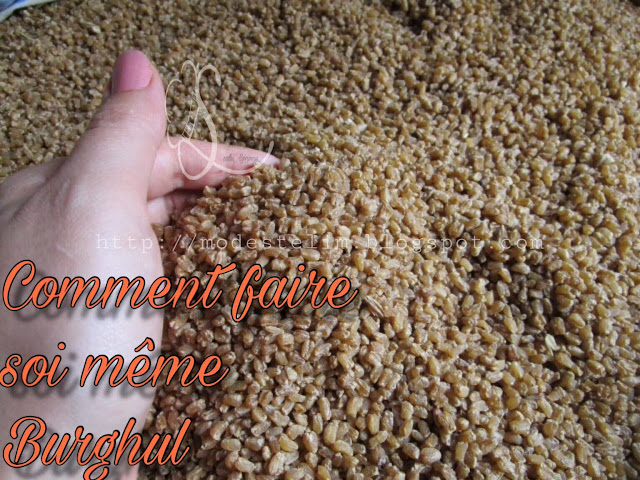 Recette inédite Comment faire soi même burghul