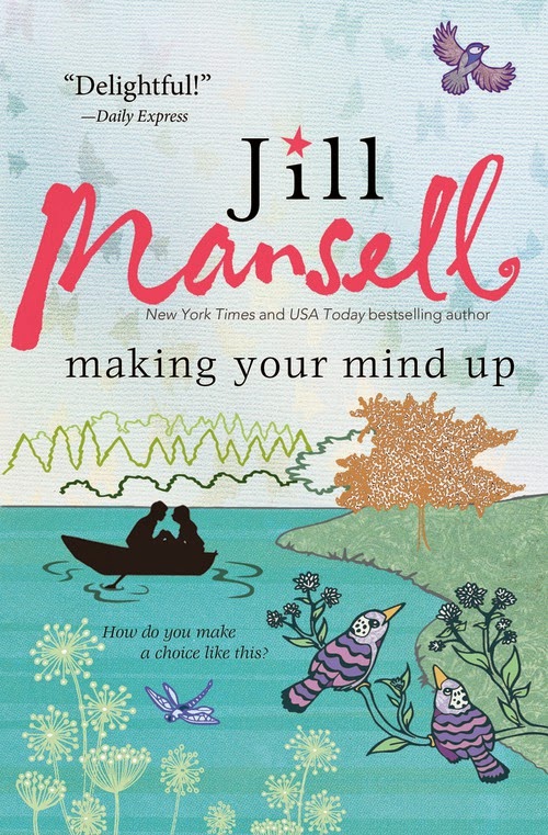 Excerpt & Giveaway for Making Your Mind Up by Jill Mansell | Book Liaison