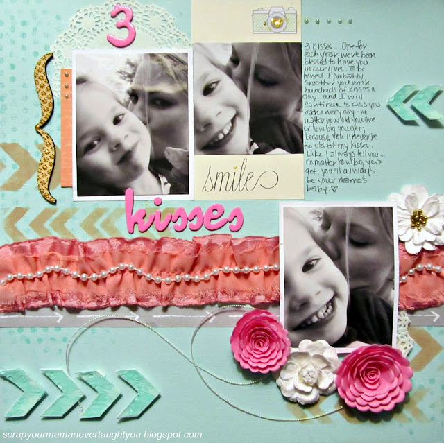 Scrap Your Mama Never Taught You: 3 Kisses