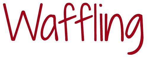 Life As Kim: A little bit of waffling.... #WotW