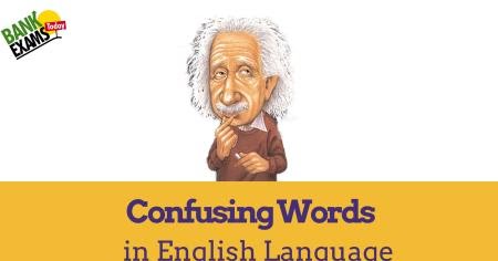 Commonly Confused Pair of Words in English Language - BankExamsToday