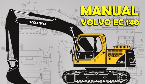 Manual Volvo EC 140 - Especificações da escavadeira!