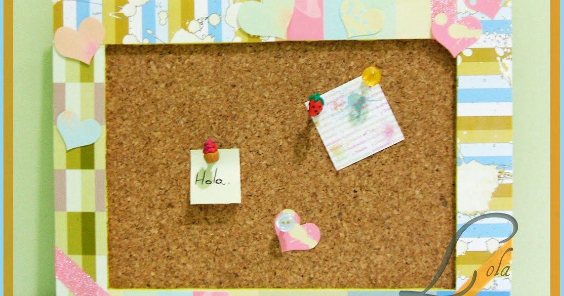 REDECORATE CON LOLA GODOY: PIZARRA DE CORCHO HECHA A MANO, LAVAGNA IN ...