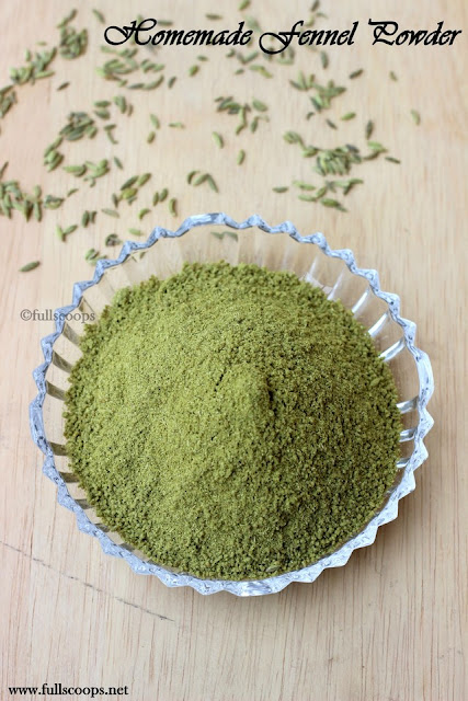 Homemade Fennel Powder ~ Full Scoops - A food blog with easy,simple ...