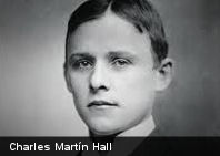 Culturizando: Grandes Científicos: ¿Quién fue Charles Martin Hall?