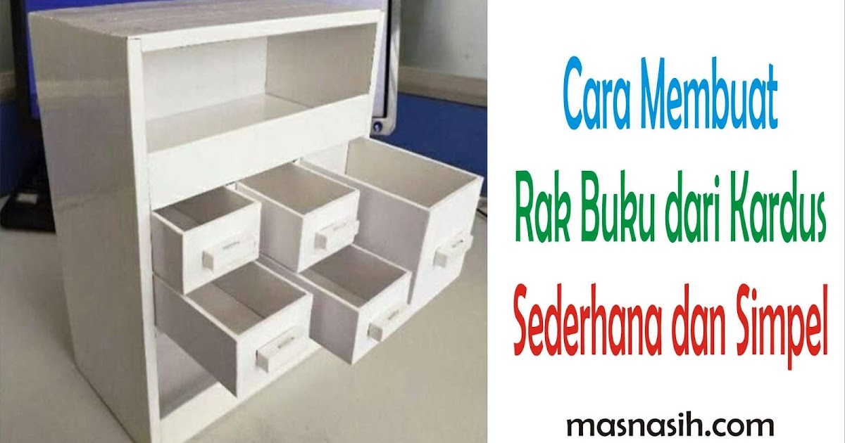 39+ Cara Membuat Kardus Menjadi Rak Buku, Konsep Terbaru!