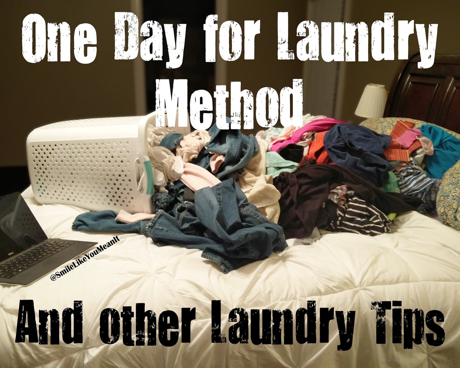 Smile Like You Mean It One Day For Laundry Method And Other Laundry Tips smile-like-you-mean-it-one-day-for-laundry-method-and-other-laundry-tips