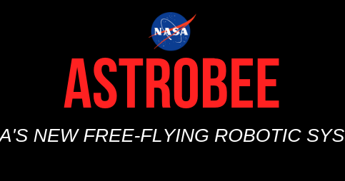 Astrobee, NASA’s new free-flying robotic system, will help astronauts ...
