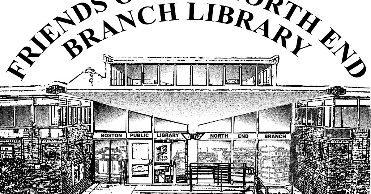Friends of the North End Branch Library: Friends of the North End ...