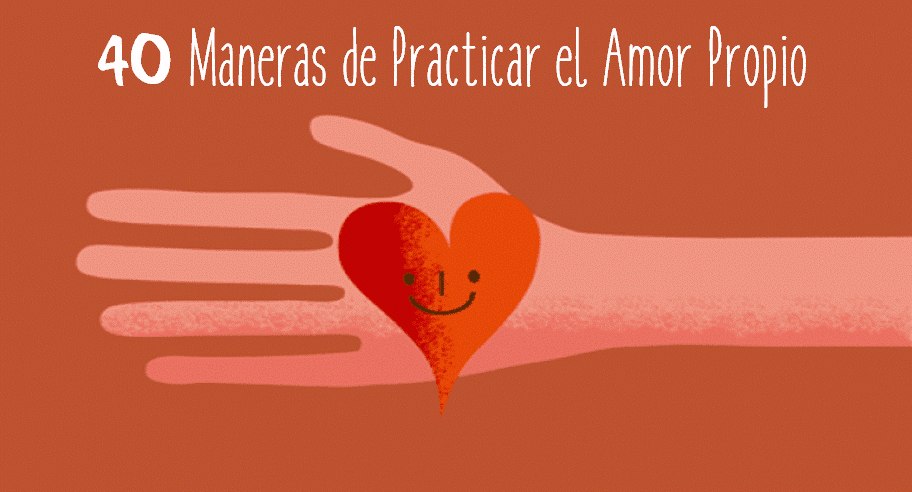 40 maneras de practicar el amor propio