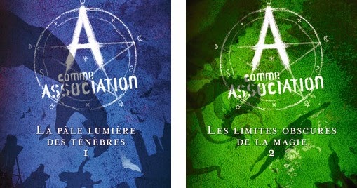 A comme association, tome 1 et 2 d'Erik l'Homme et Pierre Bottero ...