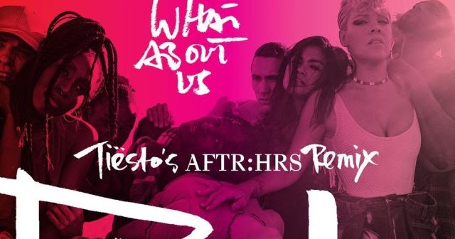 Great White DJ: Tiesto Flips Pink's What About Us Into Chill House Gem