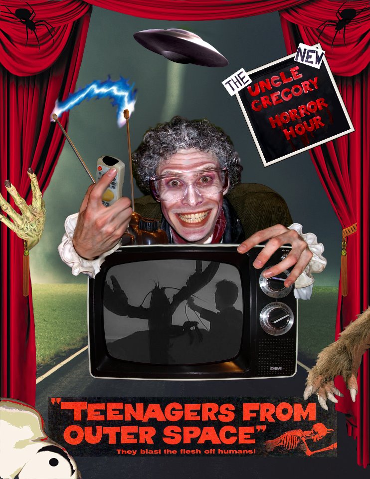 The New Uncle Gregory Horror Hour - Teenagers From Outer Space