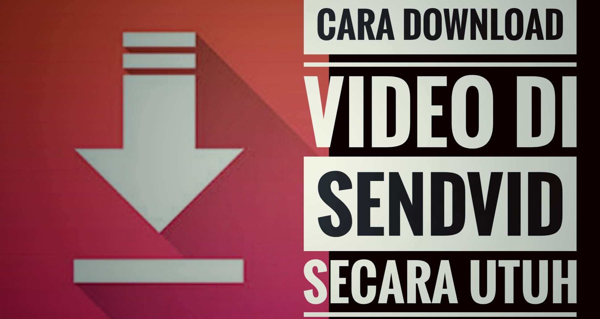 Cara Download Video Di Sendvid Secara Utuh - Moch Adnan Blog