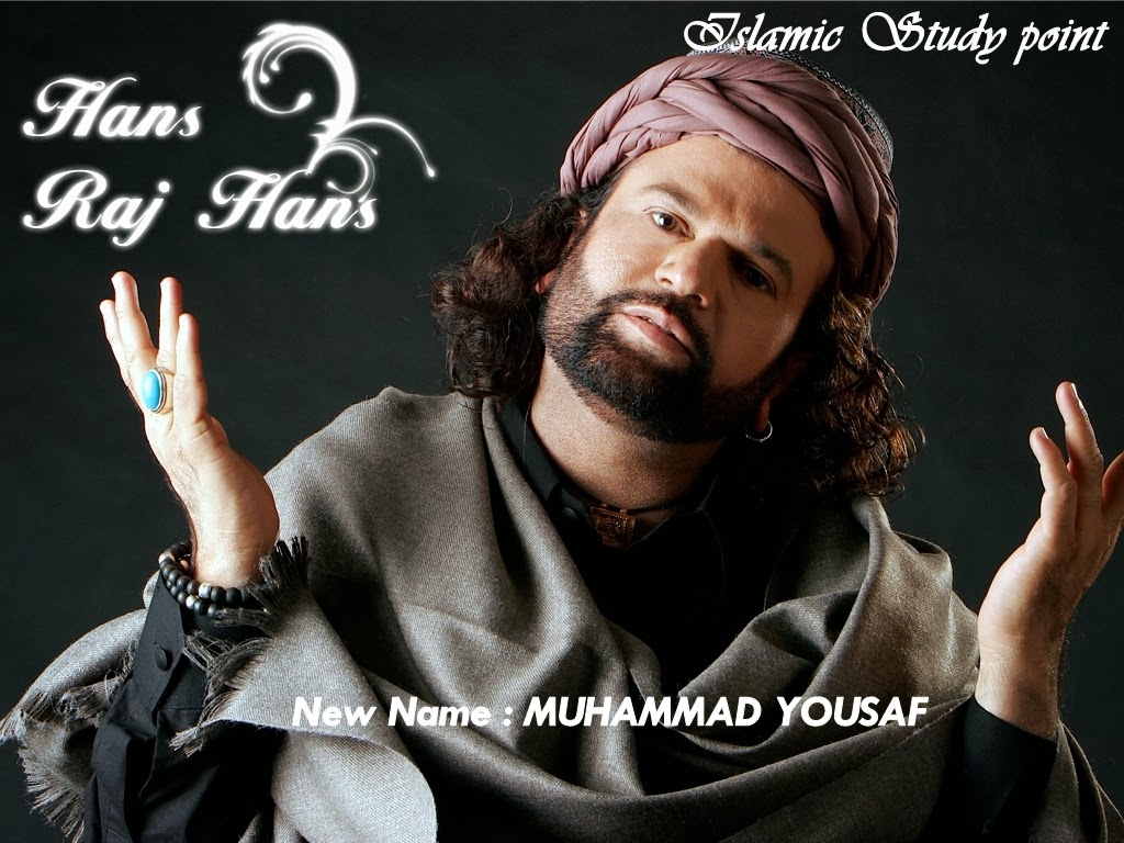 Indian singer Hans Raj Hans embraces Islam, He wants to go Madina ...